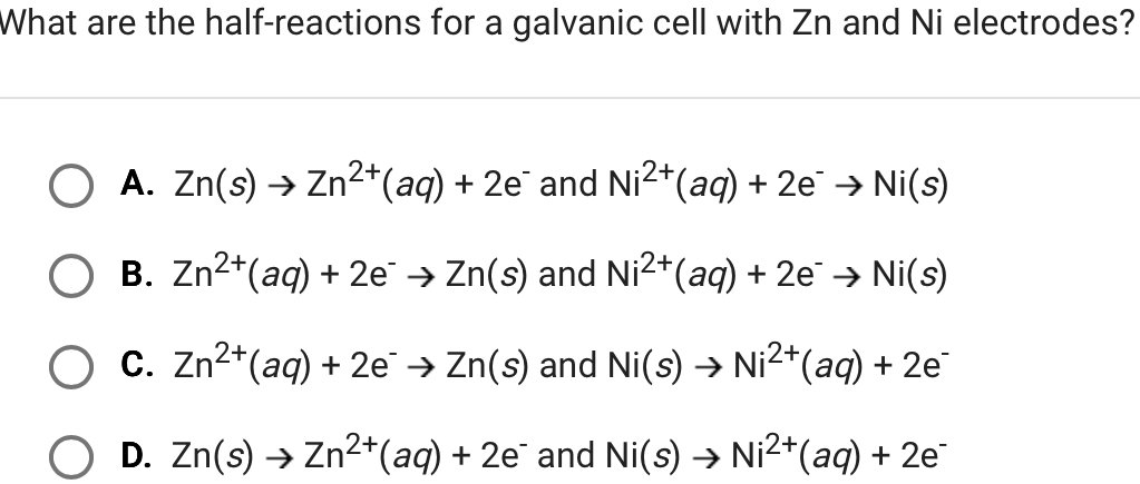 What are the half-reactions for a galvanic cell with Zn and Ni electrodes..