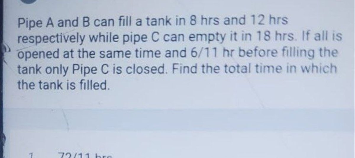 Pipe A and B can fill a tank in 8 hrs and 12 hrs respectively while pipe
