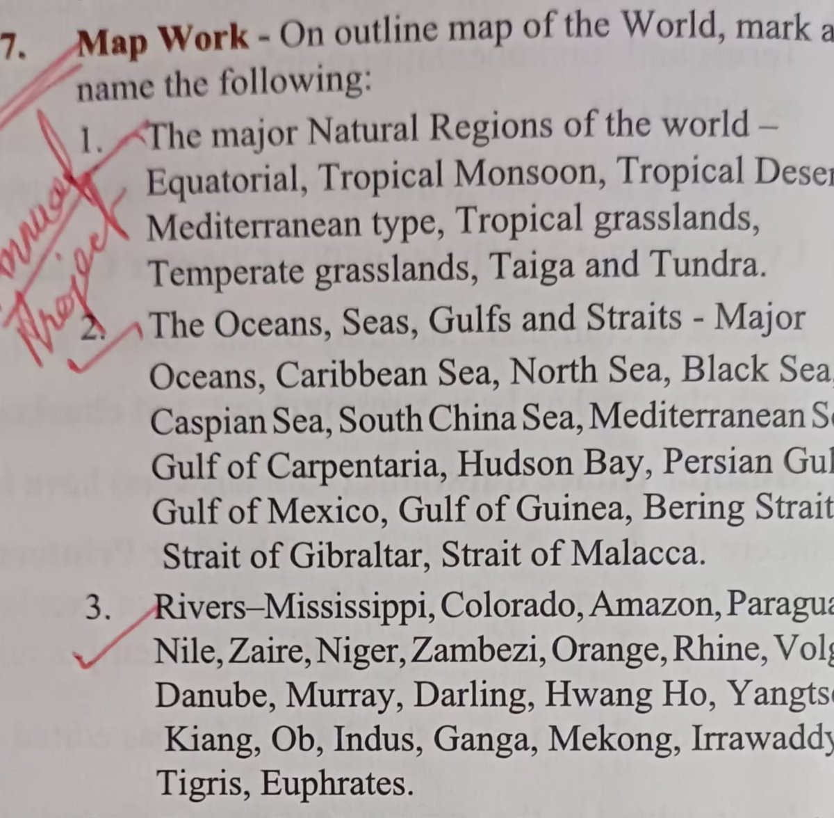 Map Work - Mark and Name on the Outline Map of the World The major Natur..