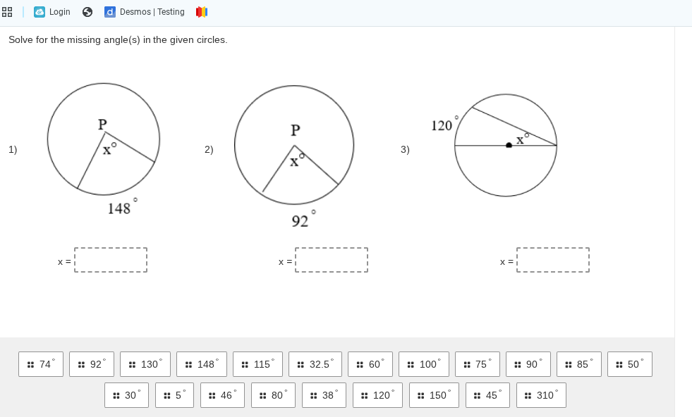 Solve for the missing angle(s) in the given circles. 1) Find x, given th..