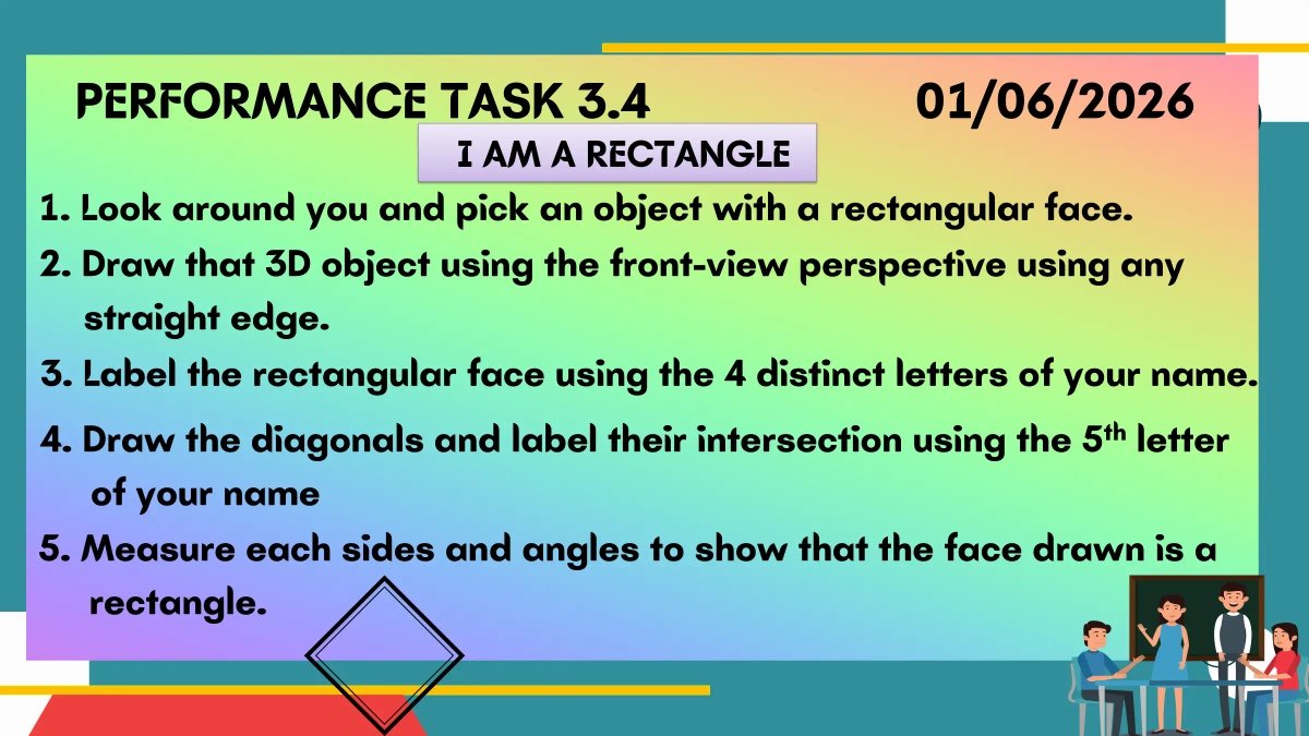 PERFORMANCE TASK 3.4 I AM A RECTANGLE Look around you and pick an objec..
