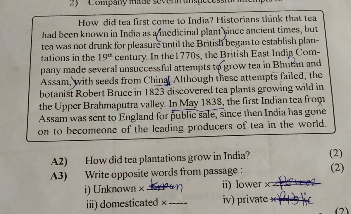 Questions on the History of Tea in India Context: Tea was known in India..