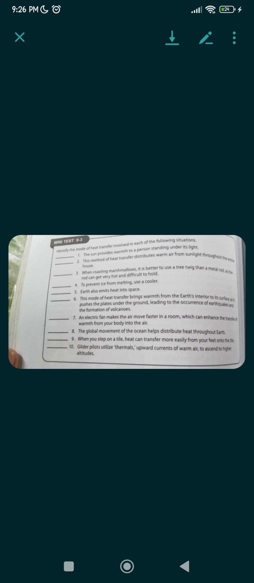 Identify the mode of heat transfer involved in each of the following situ..