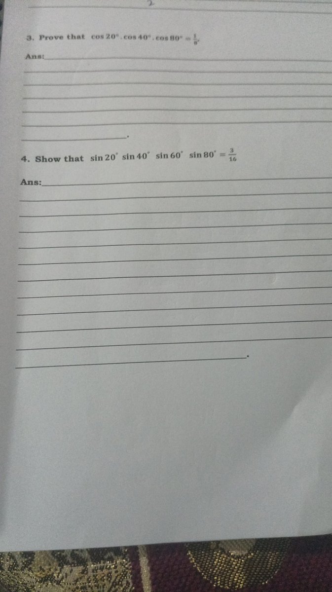 Prove that cos 20°.cos 40°. cos 80° = 1/8 Show that sin 20° sin 40° sin