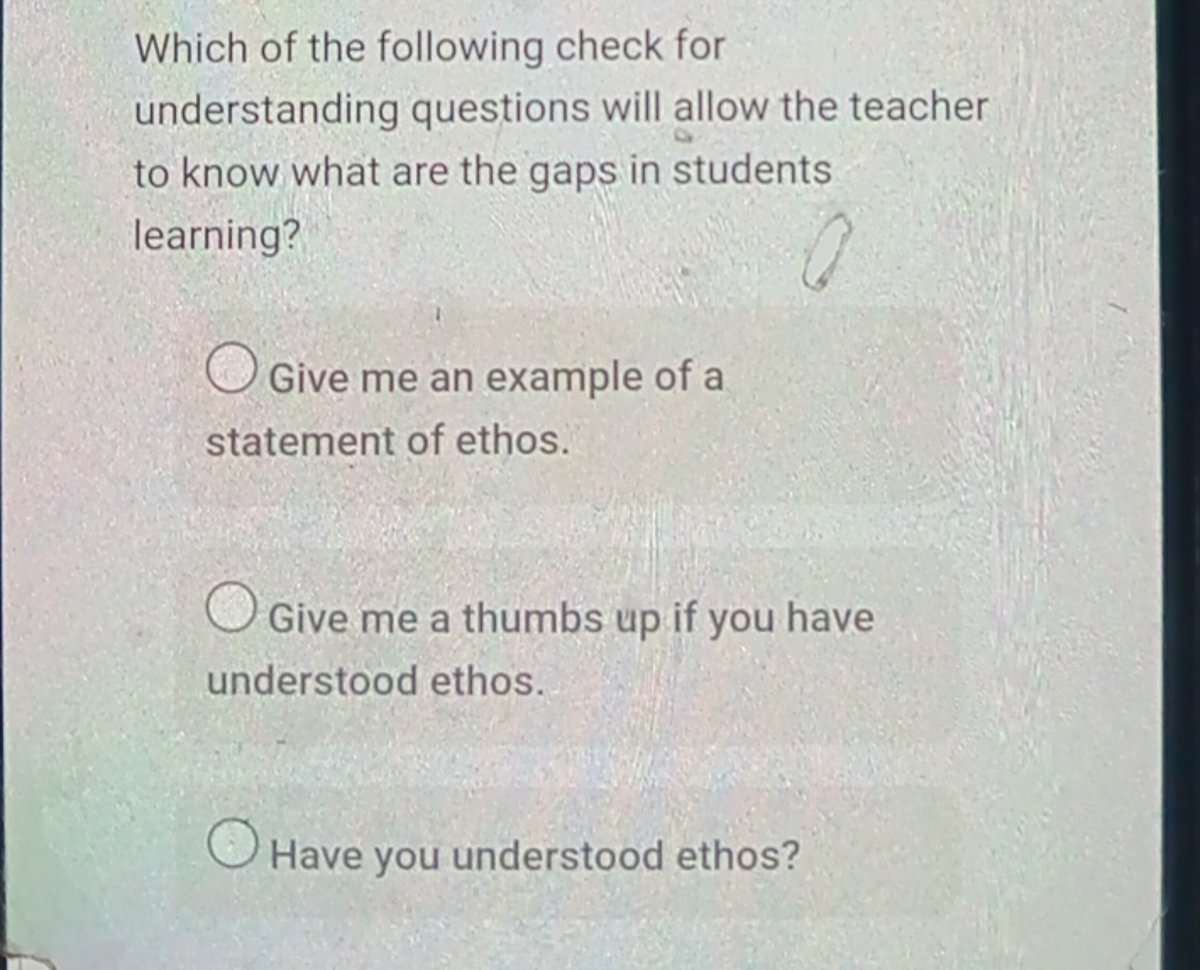 Which of the following check for understanding questions will allow the t..