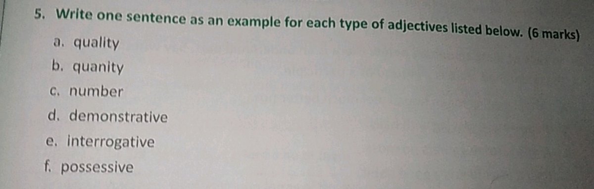 Write one sentence as an example for each type of adjectives listed below..