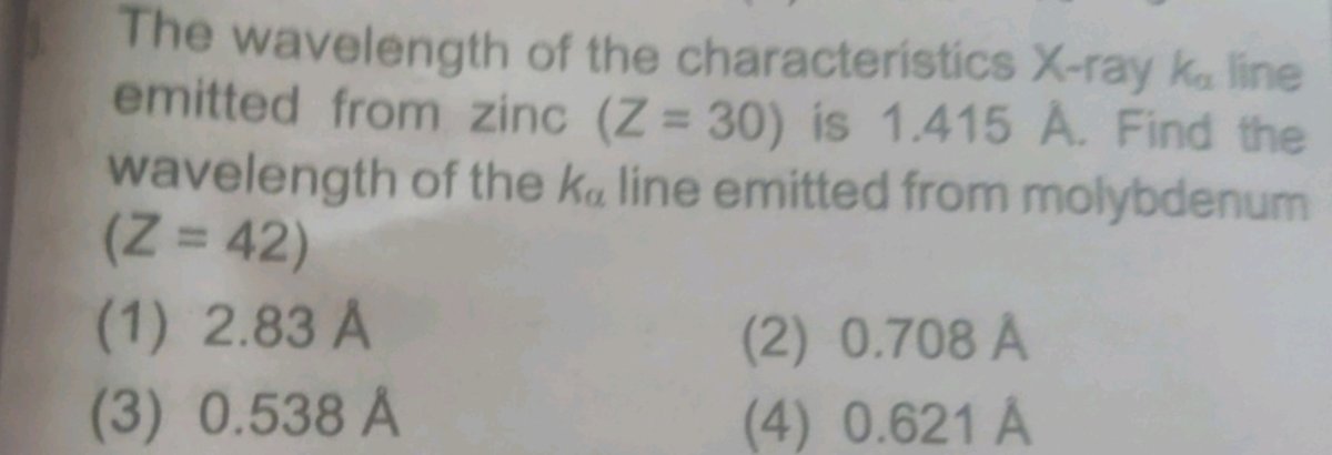 The wavelength of the characteristics X-ray ka line emitted from zinc (Z