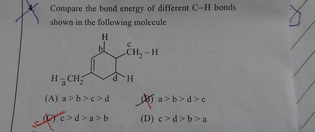 Compare the bond energy of different \mathrm { C } - \mathrm { H } bonds