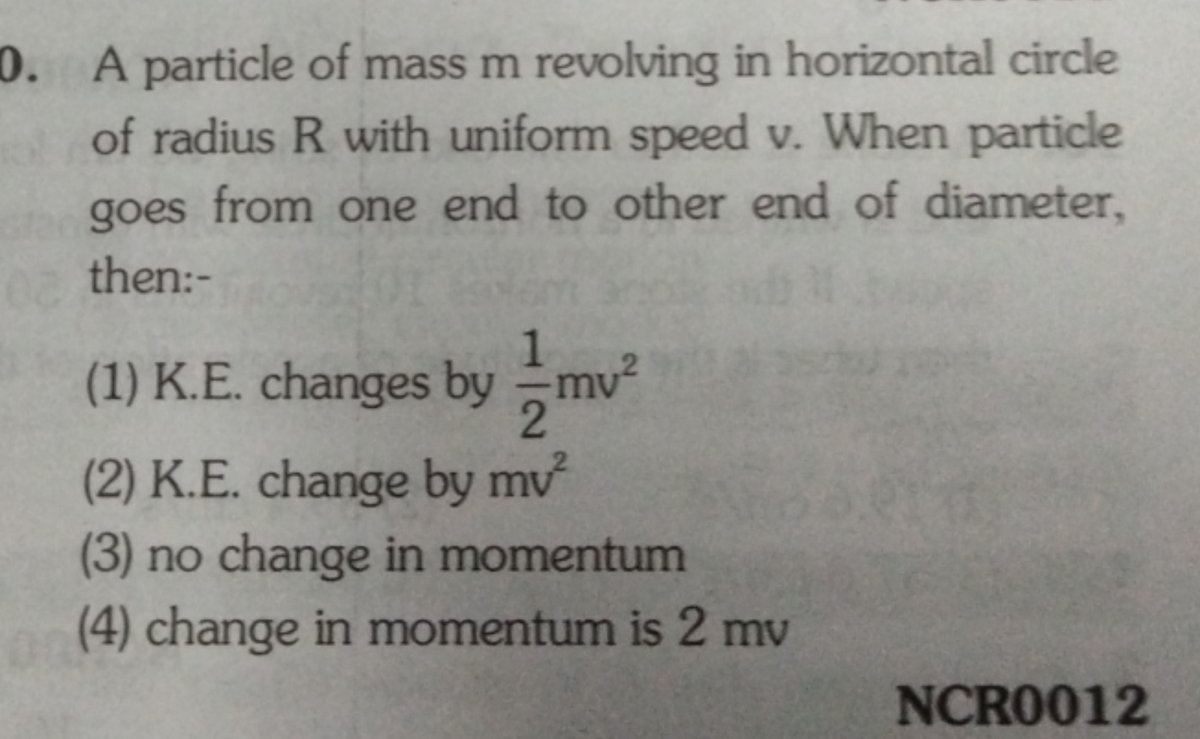 A particle of mass m revolving in horizontal circle of radius R with unif..