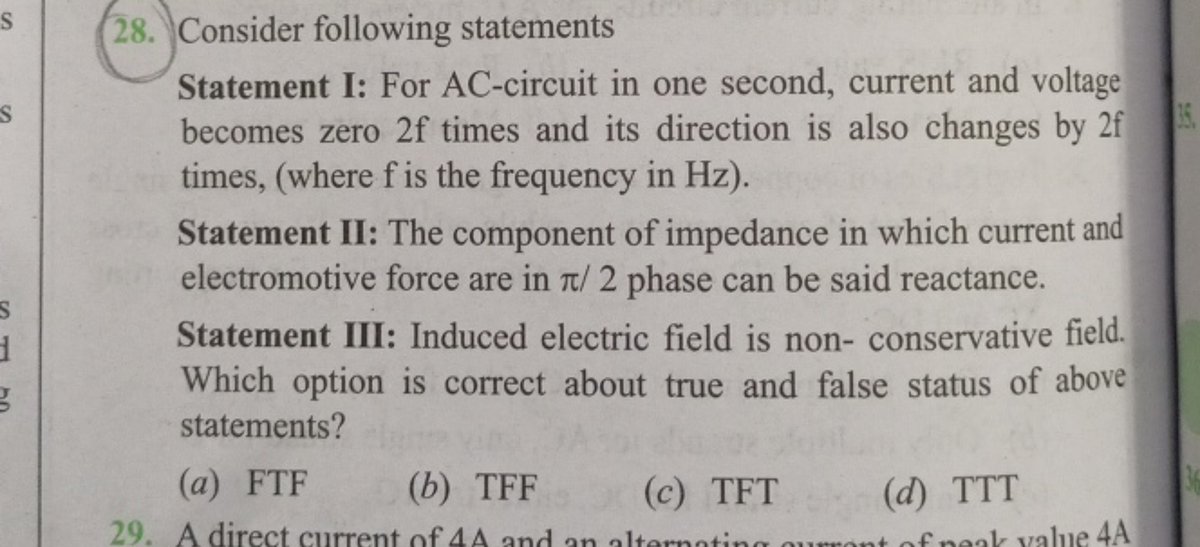 Consider following statements: Statement I: For AC-circuit in one second..