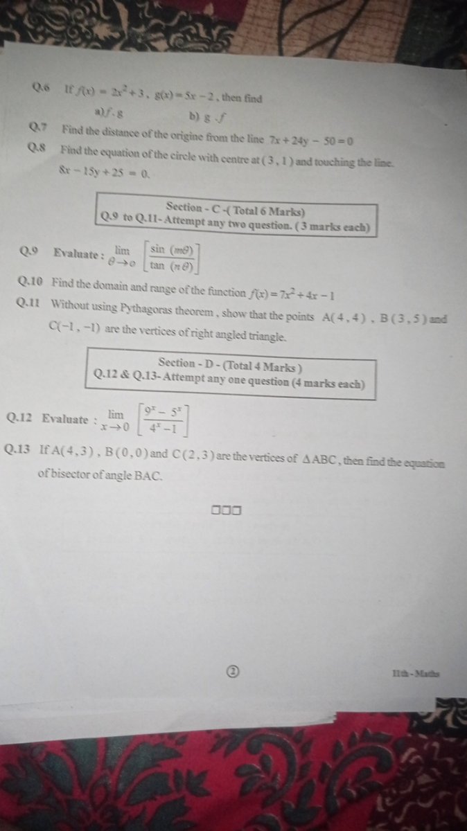 Q.6 If f(x) = 2x²+3, g(x)=5x-2, then find a)f.g b) g.f Q.7 Find the dista..