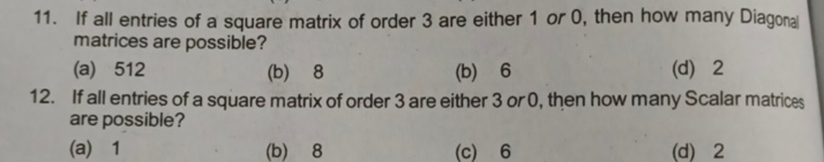If all entries of a square matrix of order 3 are either 1 or 0 , then how..