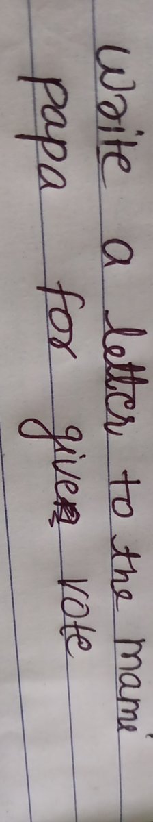 Write a letter to the name papa for give rote | Filo