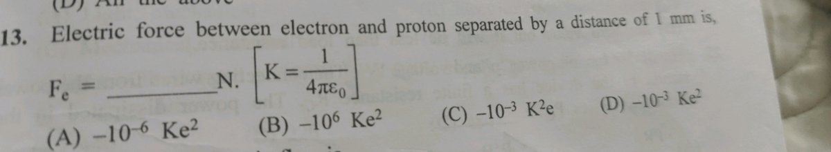 Electric force between electron and proton separated by a distance of 1 m..
