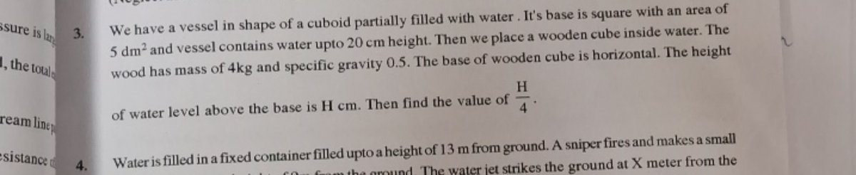 We have a vessel in shape of a cuboid partially filled with water . It's