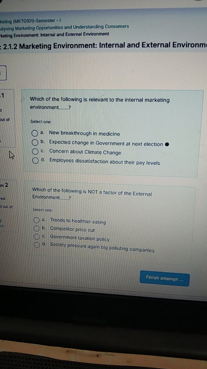 Here are two multiple-choice questions related to Marketing Environment:
