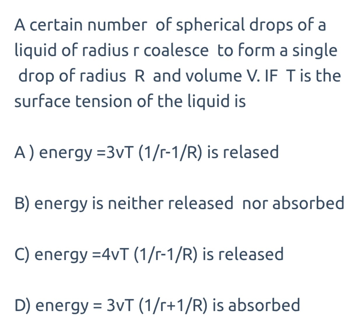A certain number of spherical drops of a liquid of radius r coalesce to f..