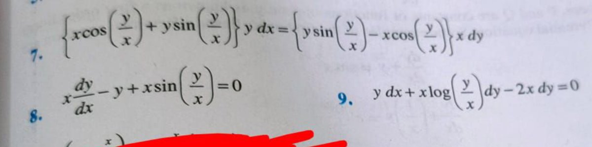 Solve the following differential equations: {xcos(y/x) + ysin(y/x)} y dx..
