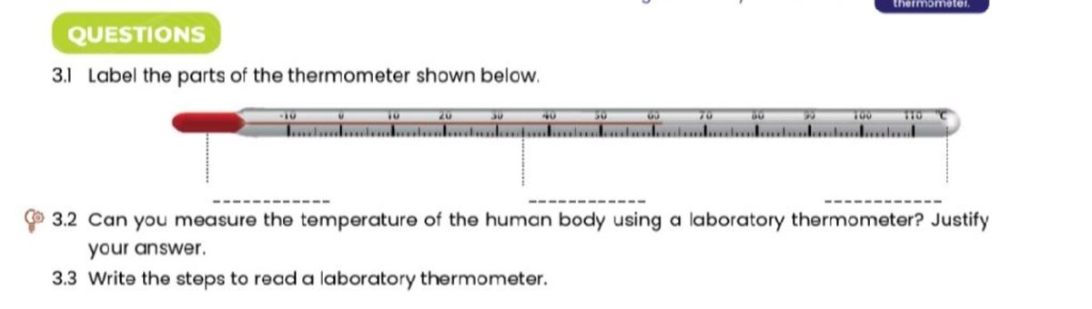 QUESTIONS 3.1 Label the parts of the thermometer shown below. Diagram o..