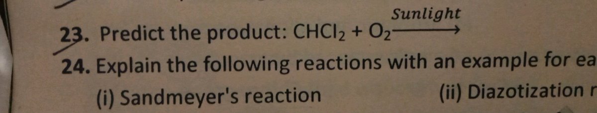 Predict the product: CHCl₂ + O₂ --(Sunlight)--> Explain the following re..