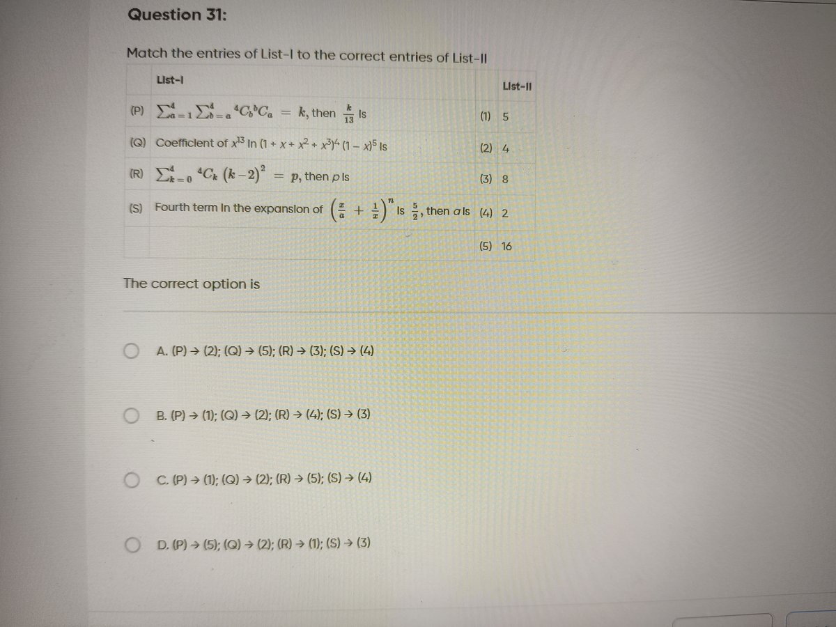 Question 31: Match the entries of List-I to the correct entries of List-I..