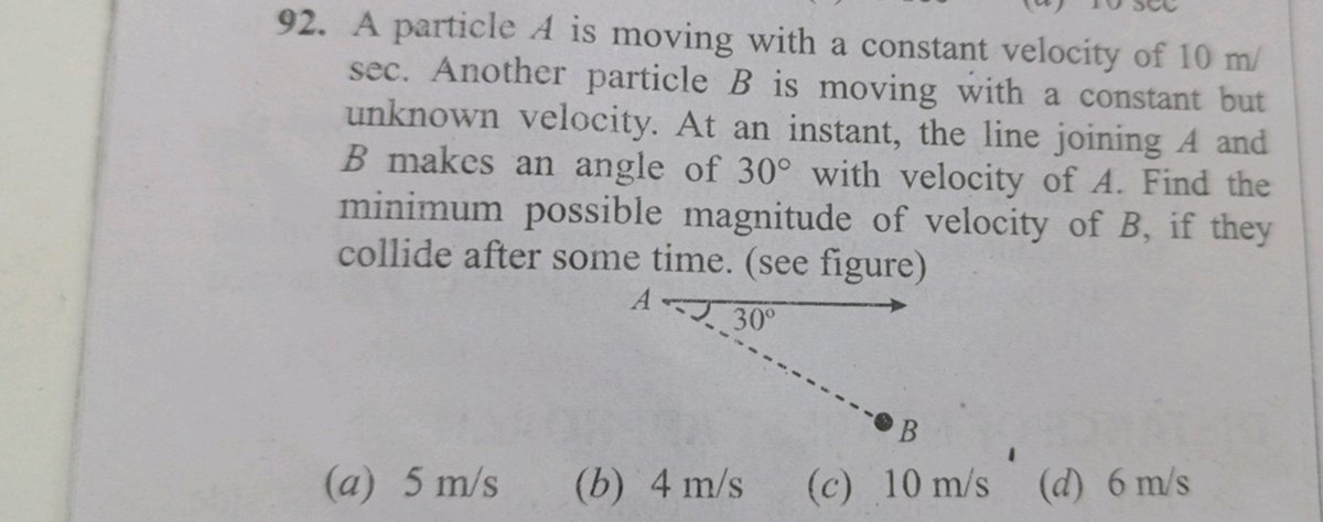 A particle A is moving with a constant velocity of 10 m sec . Another par..