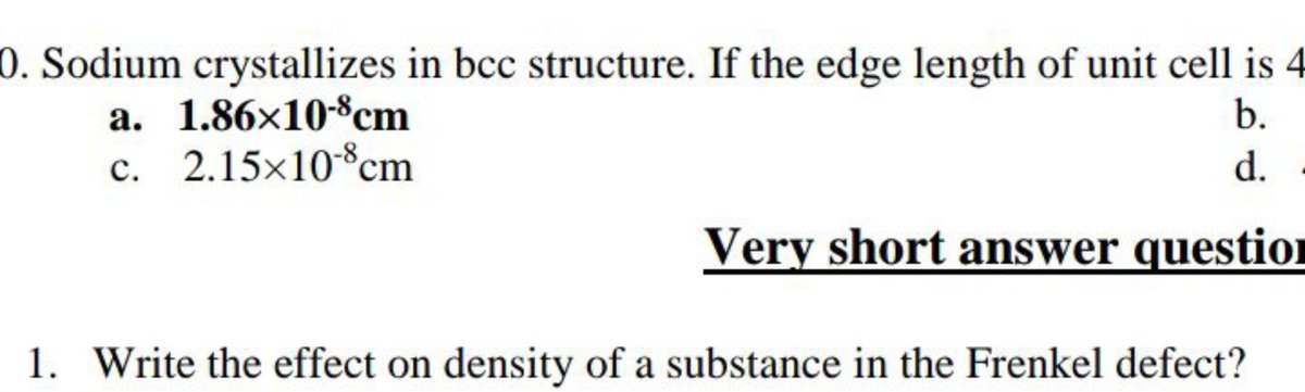 . Sodium crystallizes in bcc structure. If the edge length of unit cell i..
