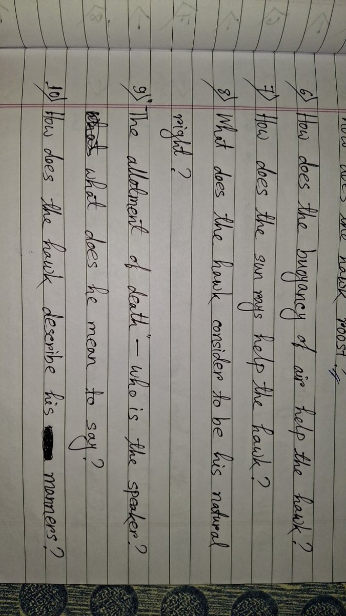 Here are the questions: 6) How does the buoyancy of air help the hawk? 7..