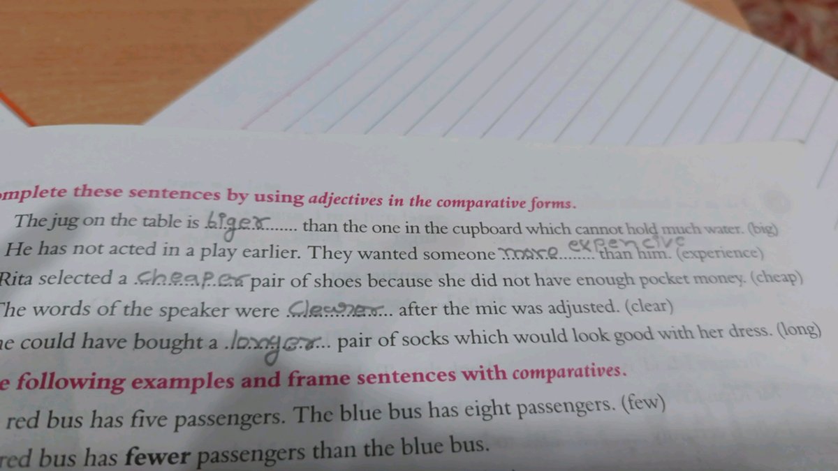 Complete these sentences by using adjectives in the comparative forms. T..