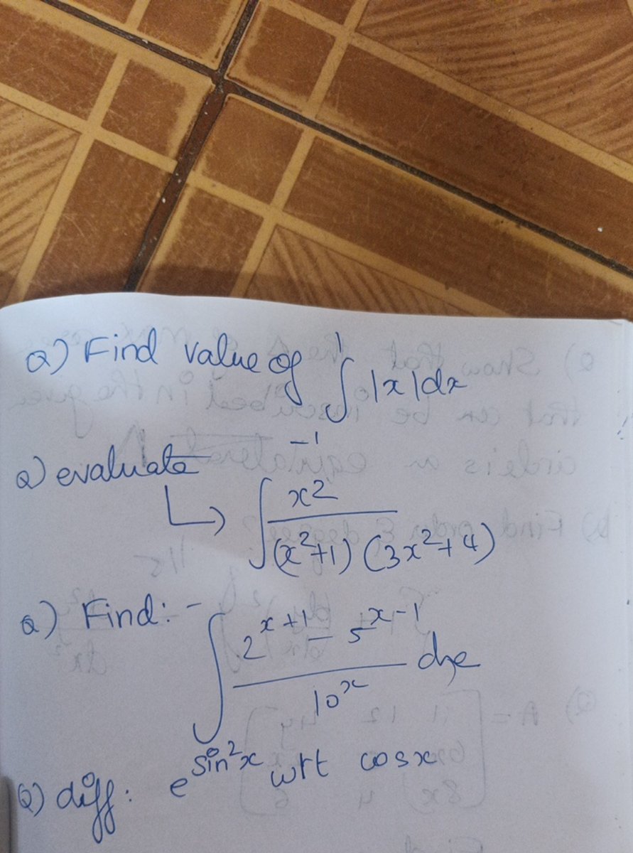 Find the value of \int |x| dx Evaluate \int \frac{x^2}{(x^2+1)(3x^2+4)} d..