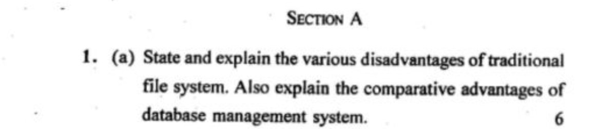Section A (a) State and explain the various disadvantages of traditional