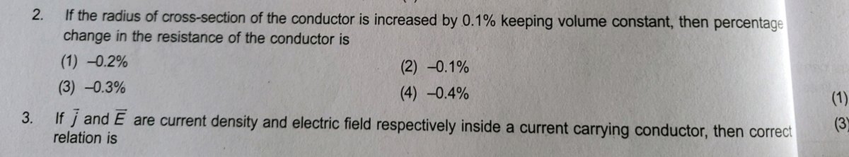 If the radius of cross-section of the conductor is increased by 0.1 \% ke..