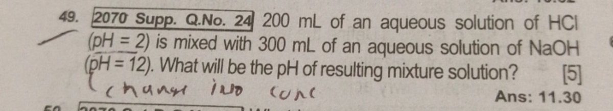 200 mL of an aqueous solution of HCl (pH = 2) is mixed with 300 mL of an