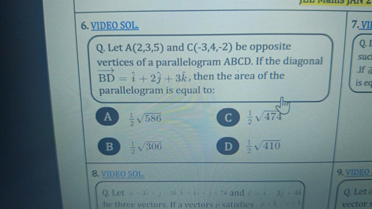 Let A(2,3,5) and C(-3,4,-2) be opposite vertices of a parallelogram ABCD...