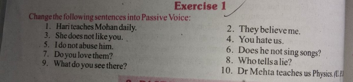 Exercise 1 Change the following sentences into Passive Voice: Hariteaches..