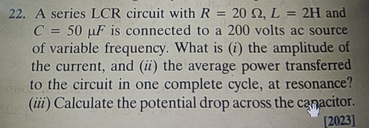 A series LCR circuit with R = 20 \Omega , L = 2 \mathrm { H } and C = 50