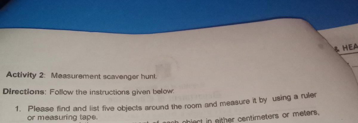 Activity 2: Measurement scavenger hunt. Directions: Follow the instructio..