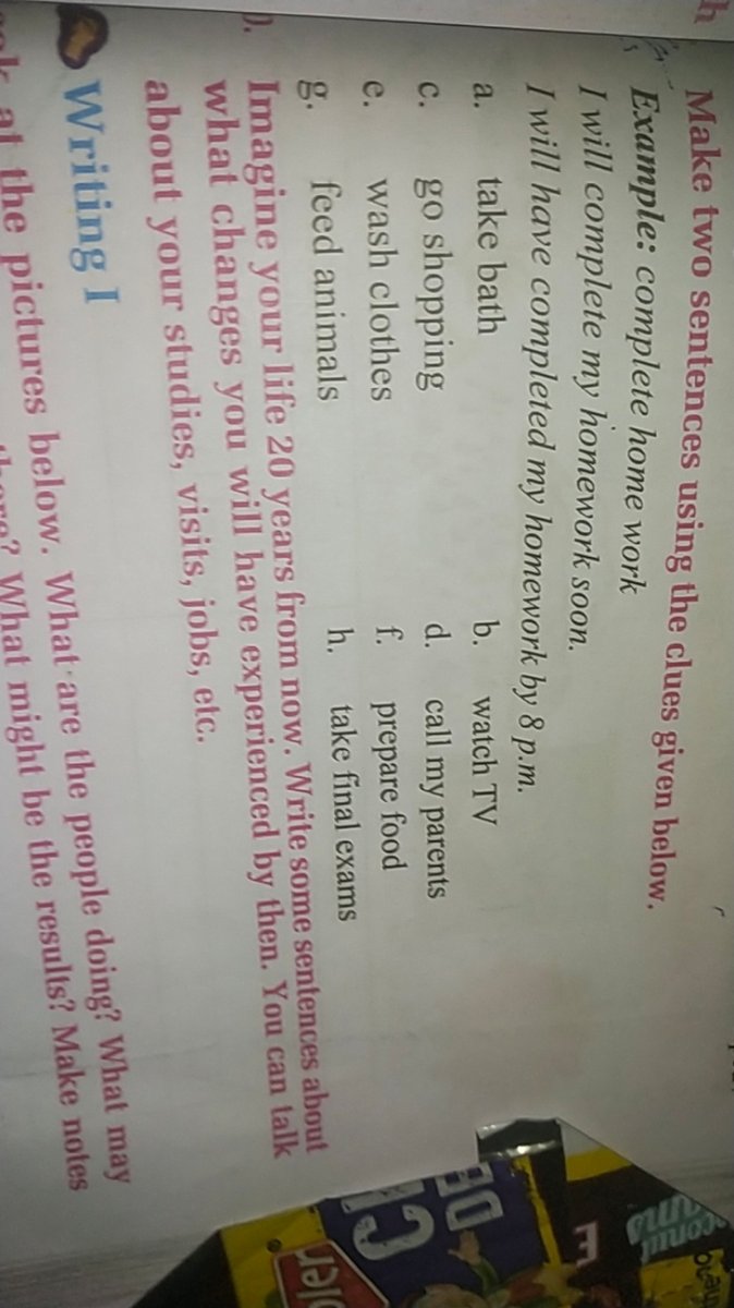 h Make two sentences using the clues given below. Example: complete home