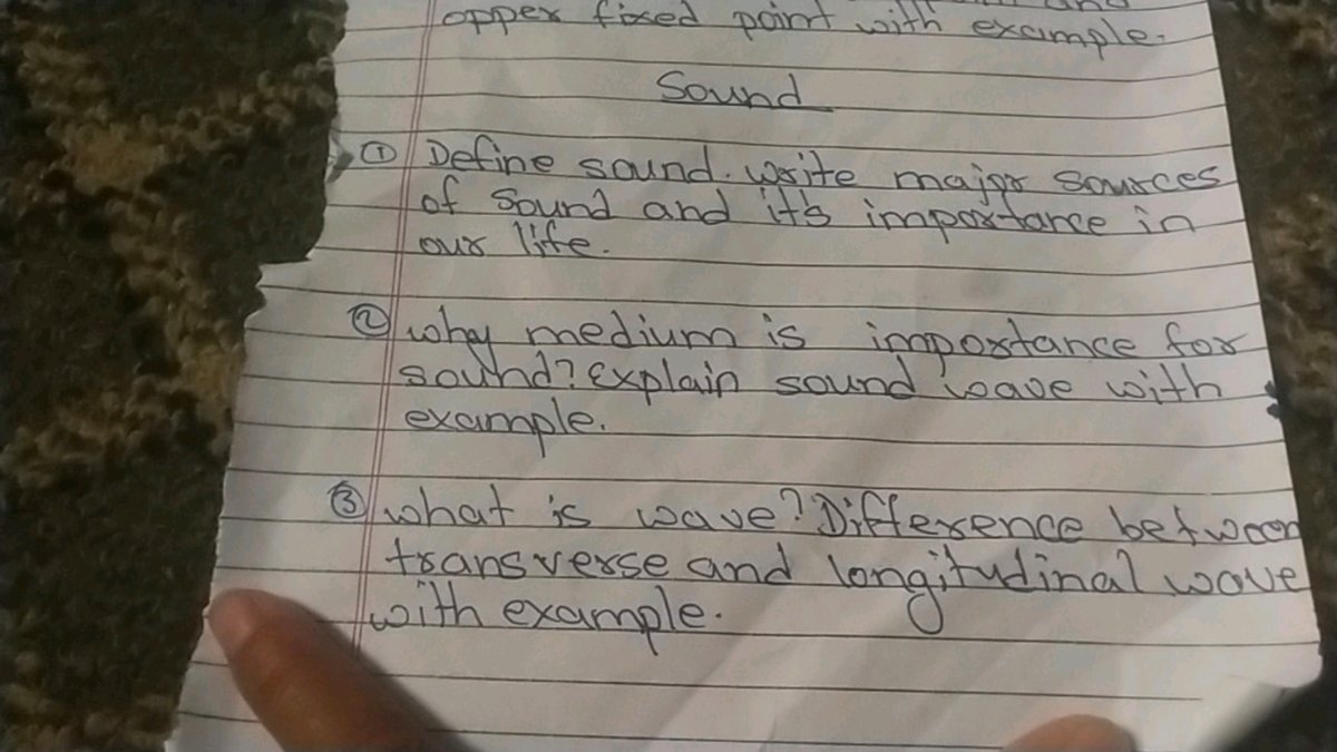 Define sound. Write major sources of sound and its importance in our life..