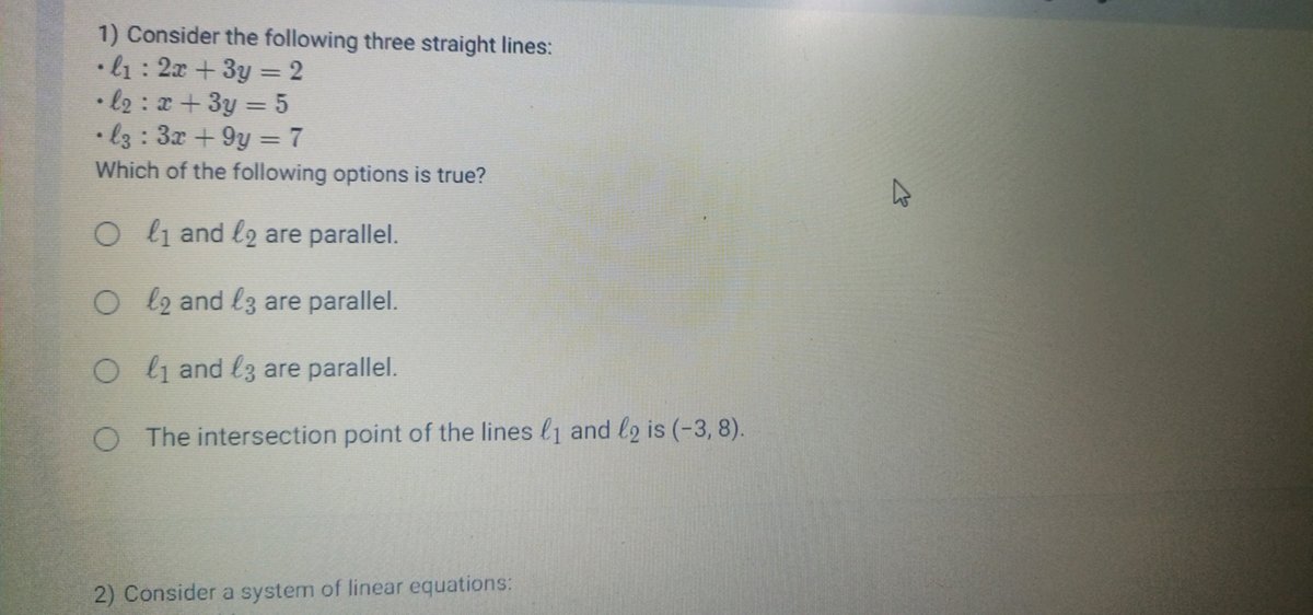 1) Consider the following three straight lines: \ell _ { 1 } : 2 x + 3 y