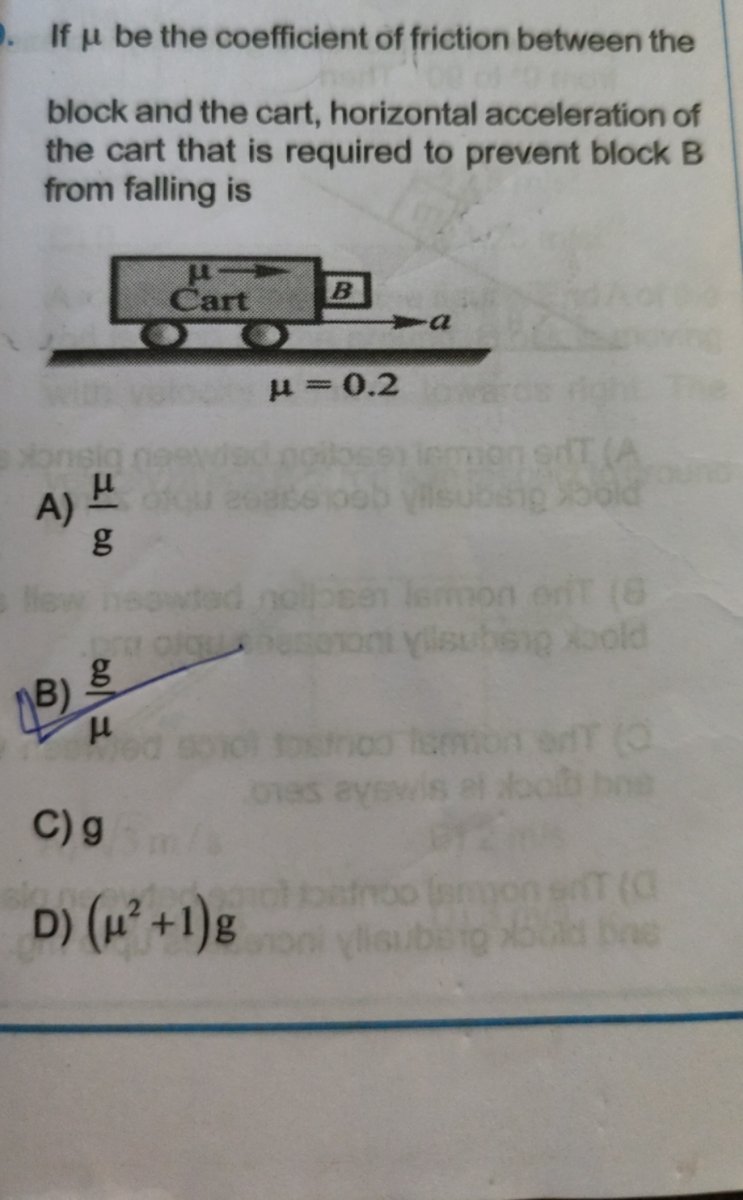 If \mu be the coefficient of friction between the block and the cart, hor..