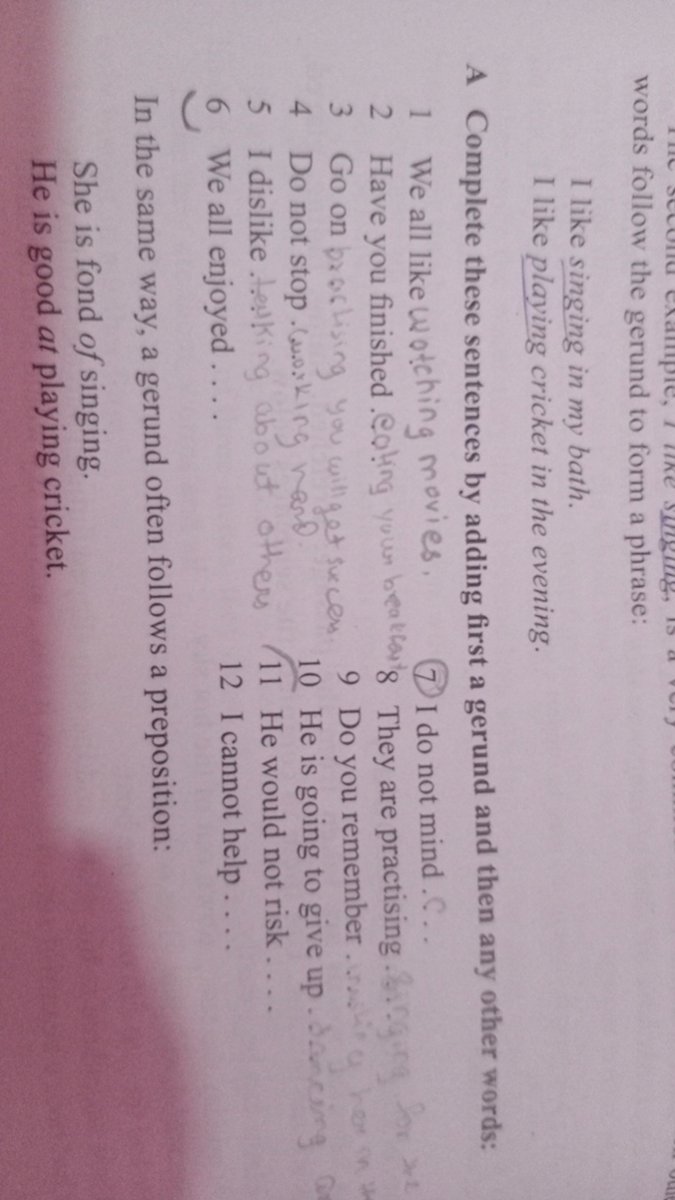 Complete these sentences by adding first a gerund and then any other word..
