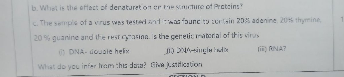 b. What is the effect of denaturation on the structure of Proteins? c. Th..
