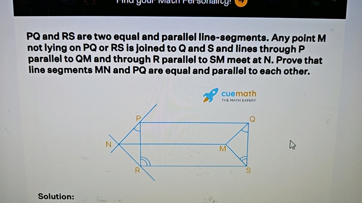 PQ and RS are two equal and parallel line-segments. Any point M not lying..