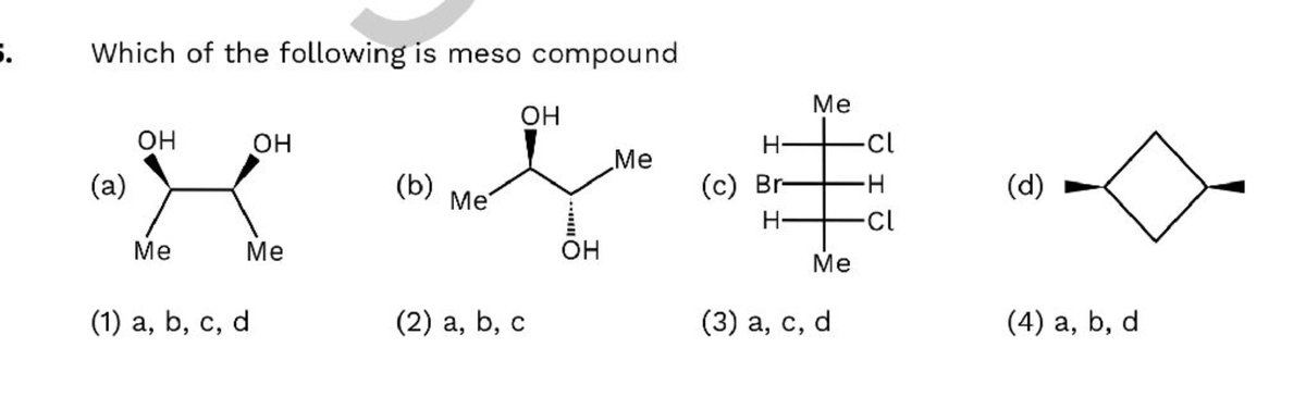 Which of the following is a meso compound? (a) Image of a chemical struc..