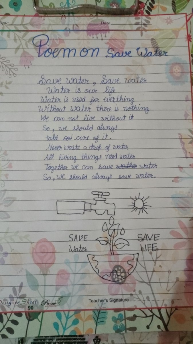 Poem on save water Save water, Save water Water is our life Water is use..