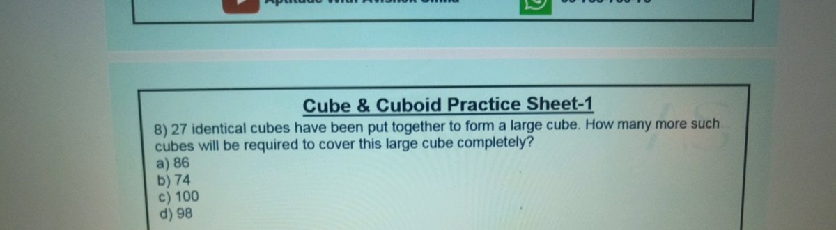 Cube \& Cuboid Practice Sheet-1 8) 27 identical cubes have been put toget..