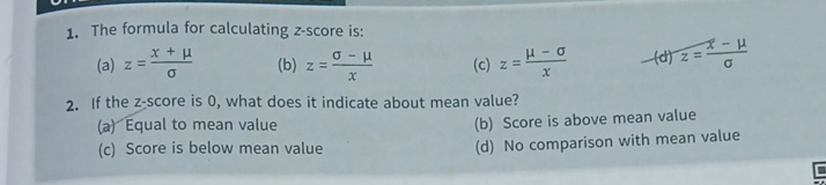 The formula for calculating z-score is: (a) z = \frac{x + \mu}{\sigma} (b..