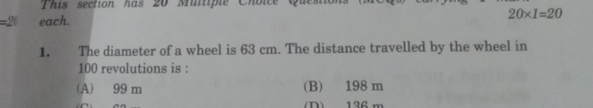 The diameter of a wheel is 63 cm . The distance travelled by the wheel in..
