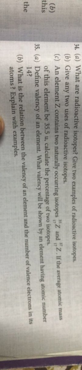 (a) What are radioactive isotopes? Give two examples of radioactive isoto..